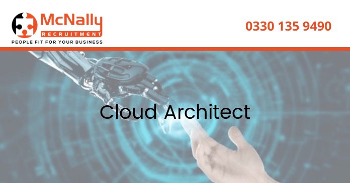 McNally Recruitment Ltd on LinkedIn: Cloud Architect McNally Recruitment Ltd on LinkedIn: Cloud Architect