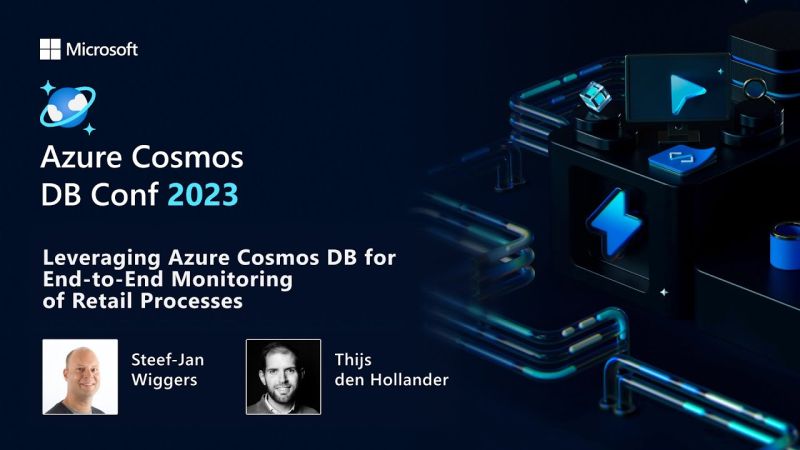 Leveraging #AzureCosmosDB for End-to-End Monitoring of Retail Processes ... Leveraging #AzureCosmosDB for End-to-End Monitoring of Retail Processes ...