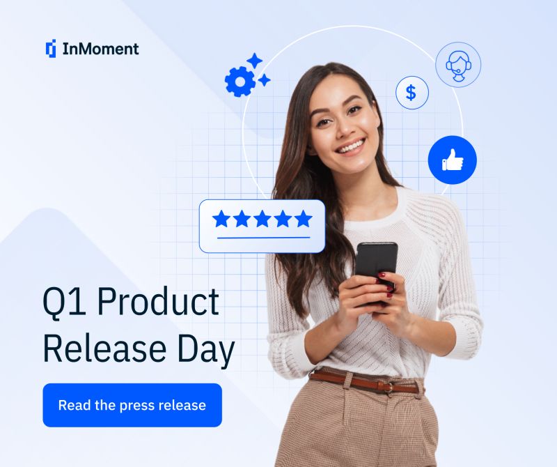 InMoment Unveils Product Advancements to Improve Contact Center ... InMoment Unveils Product Advancements to Improve Contact Center ...