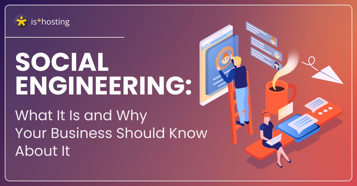 How to protect yourself from social engineering | ishosting posted on ... How to protect yourself from social engineering | ishosting posted on ...