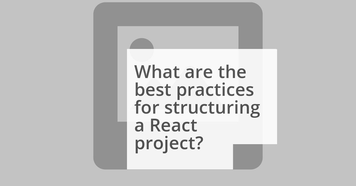 React Project Structure | React Jobs React Project Structure | React Jobs