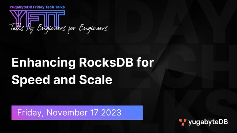 Yugabyte on LinkedIn: Enhancing RocksDB for Speed and Scale ... Yugabyte on LinkedIn: Enhancing RocksDB for Speed and Scale ...