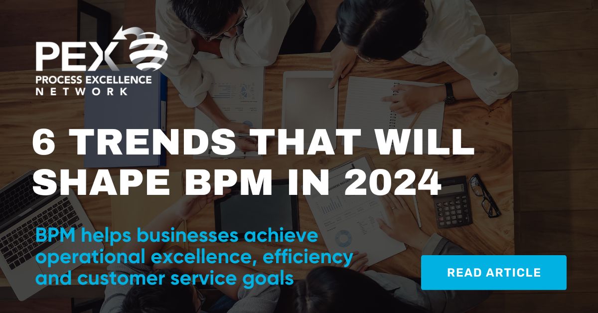 6 BPM trends for 2024 | PEX Network posted on the topic | LinkedIn 6 BPM trends for 2024 | PEX Network posted on the topic | LinkedIn