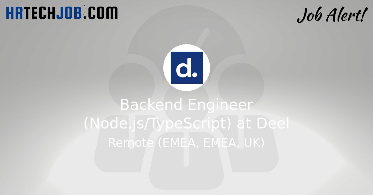 HR Tech Feed on LinkedIn: Backend Engineer (Node.js/TypeScript) at Deel HR Tech Feed on LinkedIn: Backend Engineer (Node.js/TypeScript) at Deel
