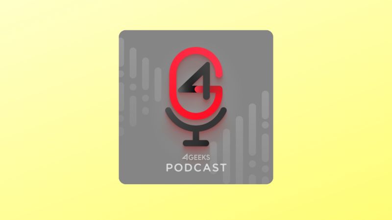 #podcast | 4Geeks #podcast | 4Geeks