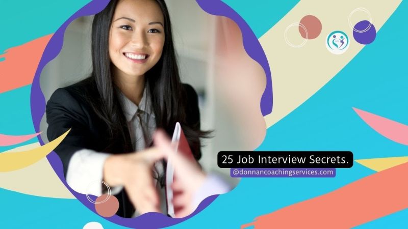 Donnan Coaching Services on LinkedIn: 25 Job Interview Secrets Donnan Coaching Services on LinkedIn: 25 Job Interview Secrets