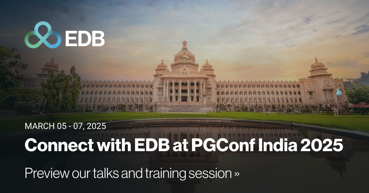 #pgconfindia2025 #edbpostgresai #postgresql #pgconfindia… | EDB #pgconfindia2025 #edbpostgresai #postgresql #pgconfindia… | EDB