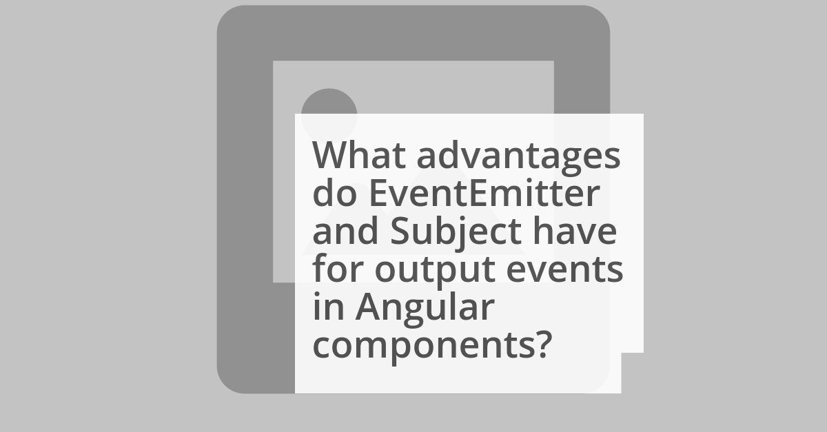Angular Jobs on LinkedIn: Angular: EventEmitter vs Subject for ... Angular Jobs on LinkedIn: Angular: EventEmitter vs Subject for ...