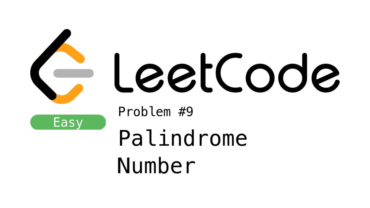 Prottoy Sarker on LinkedIn: LeetCode Problem 9. Palindrome Number Prottoy Sarker on LinkedIn: LeetCode Problem 9. Palindrome Number
