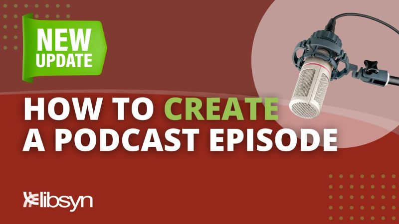 Libsyn on LinkedIn: *UPDATED* Creating a New Podcast Episode in Libsyn ... Libsyn on LinkedIn: *UPDATED* Creating a New Podcast Episode in Libsyn ...