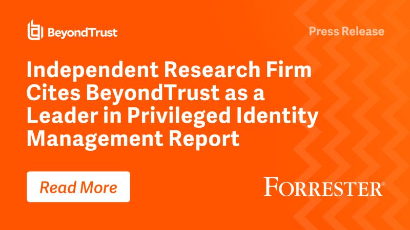 BeyondTrust named Leader in Forrester Wave | Tom Stewart posted on the ... BeyondTrust named Leader in Forrester Wave | Tom Stewart posted on the ...