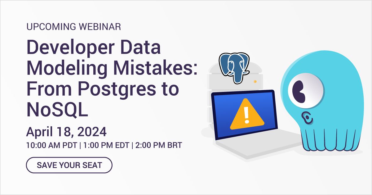Developer Data Modeling Mistakes: From Postgres to NoSQL | ScyllaDB Developer Data Modeling Mistakes: From Postgres to NoSQL | ScyllaDB