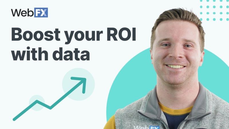 5 Ways to Boost Marketing ROI With Data and Martech | WebFX 5 Ways to Boost Marketing ROI With Data and Martech | WebFX