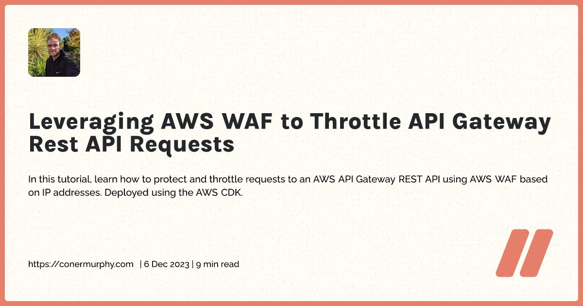 Coner M. on LinkedIn: Leveraging AWS WAF to Throttle API Gateway Rest ... Coner M. on LinkedIn: Leveraging AWS WAF to Throttle API Gateway Rest ...