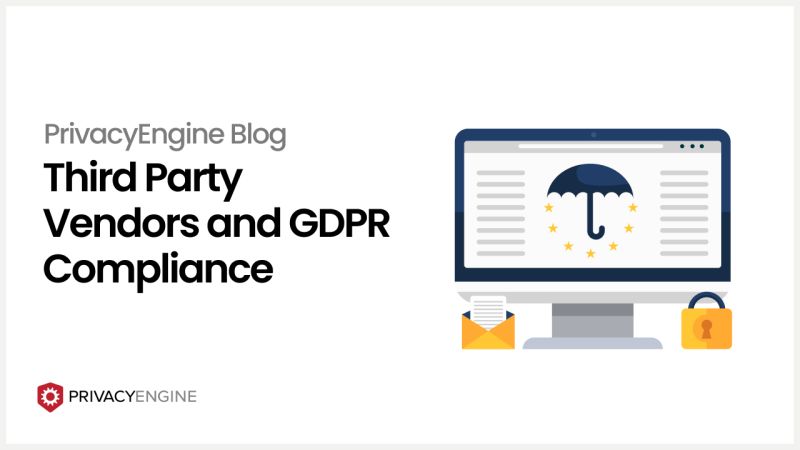 PrivacyEngine on LinkedIn: Ensuring Third Party Vendors are Compliant ... PrivacyEngine on LinkedIn: Ensuring Third Party Vendors are Compliant ...