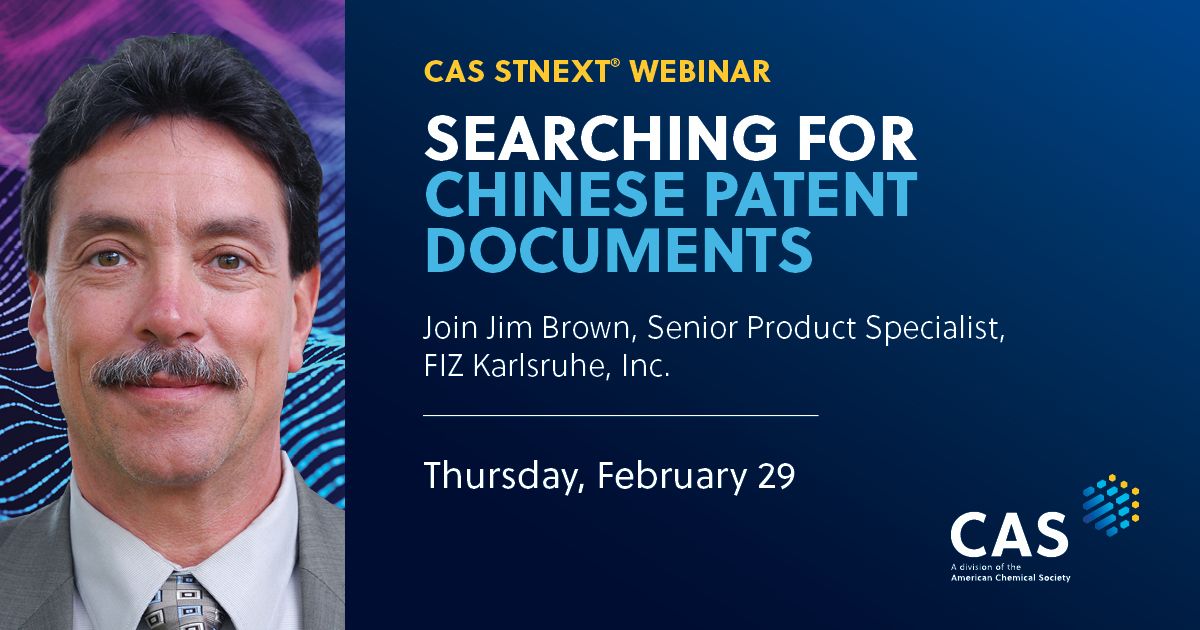 CAS STNext® Webinar: Searching for Chinese patent documents | CAS | CAS CAS STNext® Webinar: Searching for Chinese patent documents | CAS | CAS