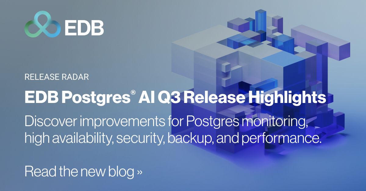 Palash Mitra on LinkedIn: EDB Postgres AI Q3, 2024 Release Highlights! Palash Mitra on LinkedIn: EDB Postgres AI Q3, 2024 Release Highlights!