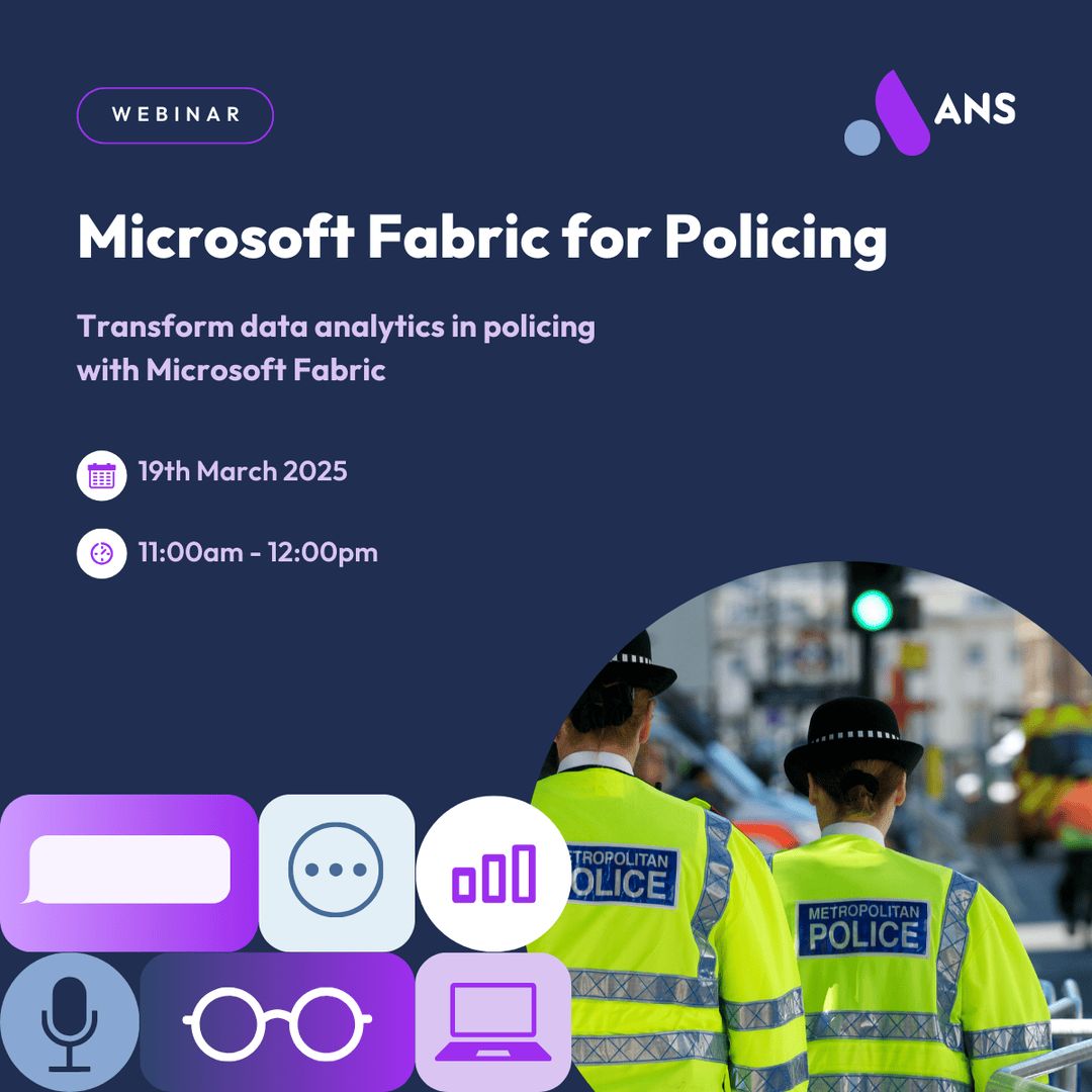 #policing #microsoftfabric #dataanalytics #publicsafety | ANS Group #policing #microsoftfabric #dataanalytics #publicsafety | ANS Group