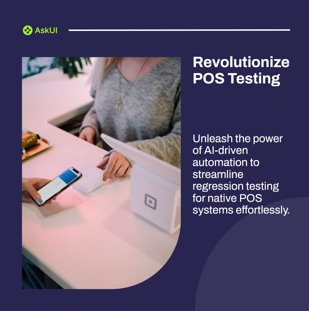 AskUI on LinkedIn: Revolutionize your regression testing for native POS ... AskUI on LinkedIn: Revolutionize your regression testing for native POS ...