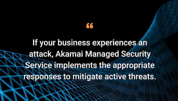 Akamai Managed Security Service: New Expert Help to Protect from ... Akamai Managed Security Service: New Expert Help to Protect from ...