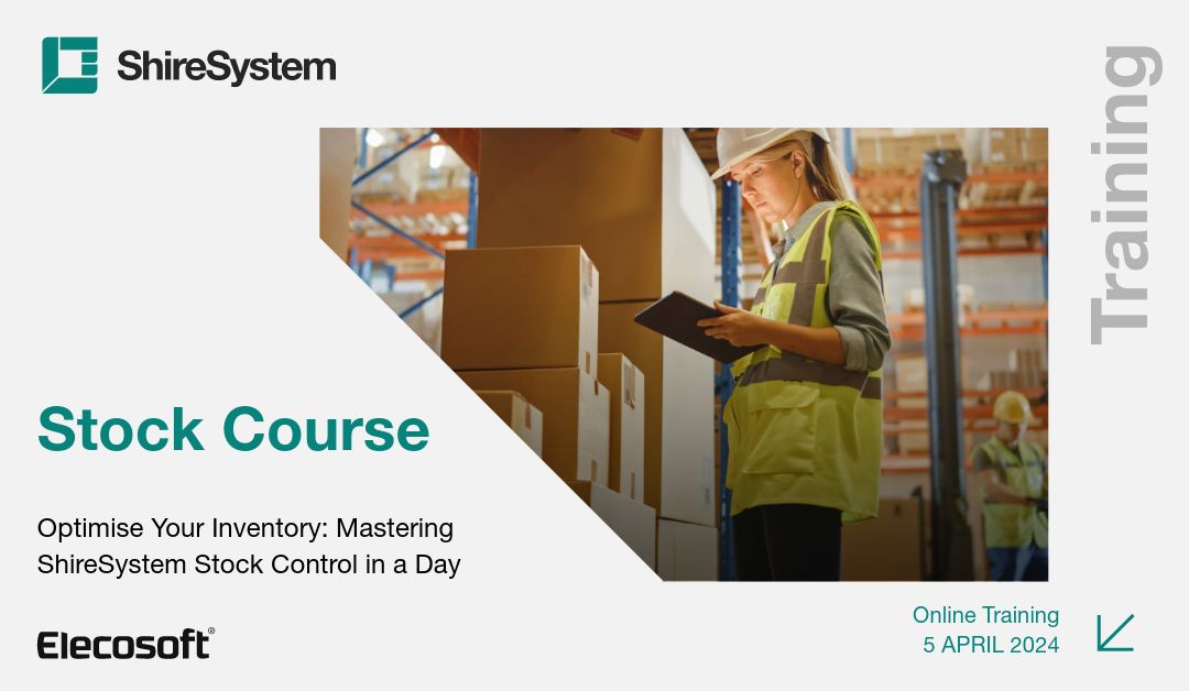 Learn inventory management with ShireSystem course | Elecosoft posted ... Learn inventory management with ShireSystem course | Elecosoft posted ...