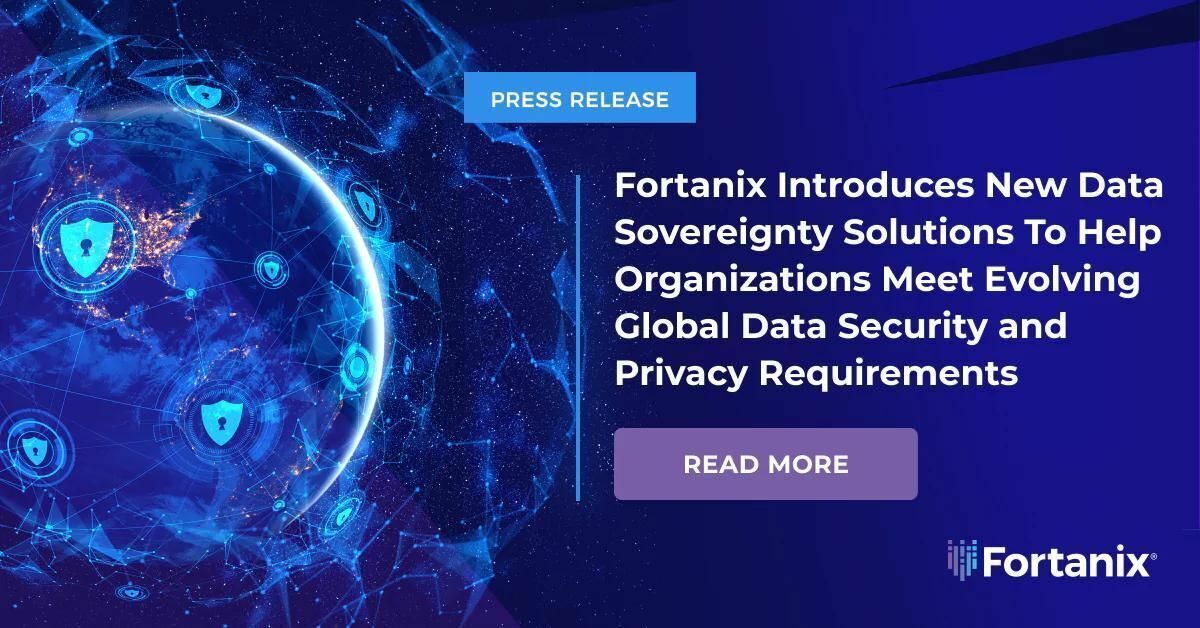 Fortanix unveils new data security features | 🔹Jan Snowball posted on ... Fortanix unveils new data security features | 🔹Jan Snowball posted on ...