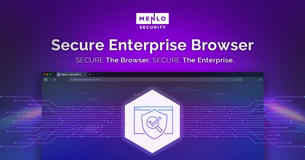 Big news! Menlo Security Inc. unveiled new enhancements to its Secure ... Big news! Menlo Security Inc. unveiled new enhancements to its Secure ...