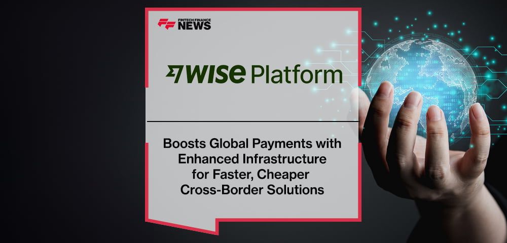 FF News | Fintech Finance on LinkedIn: Wise Platform Boosts Global ... FF News | Fintech Finance on LinkedIn: Wise Platform Boosts Global ...