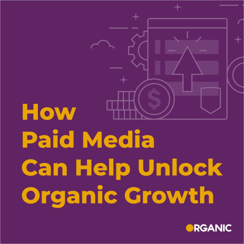 Do you know the best way to utilise paid media to boost organic growth ... Do you know the best way to utilise paid media to boost organic growth ...