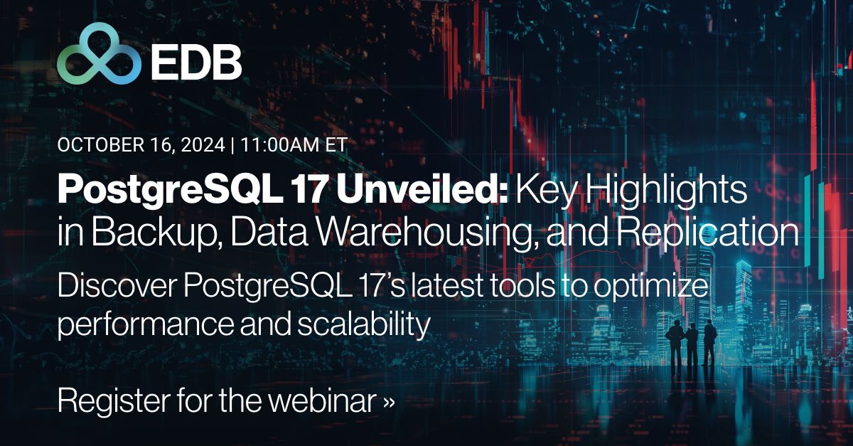 EDB on LinkedIn: #edbpostgresai #justsolveitwithpostgres #postgres17 # ... EDB on LinkedIn: #edbpostgresai #justsolveitwithpostgres #postgres17 # ...