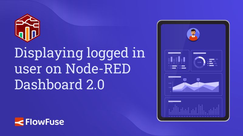 FlowFuse on LinkedIn: Displaying logged in user on Node-RED Dashboard 2 ... FlowFuse on LinkedIn: Displaying logged in user on Node-RED Dashboard 2 ...