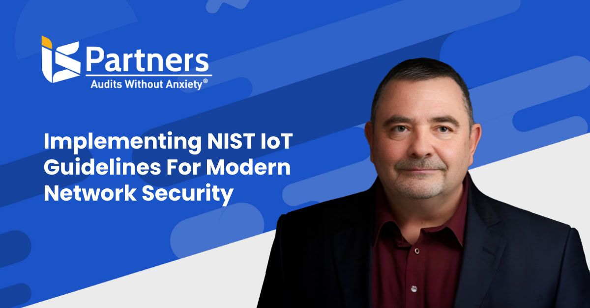 IS Partners, LLC on LinkedIn: Implementing NIST IoT Guidelines For ... IS Partners, LLC on LinkedIn: Implementing NIST IoT Guidelines For ...
