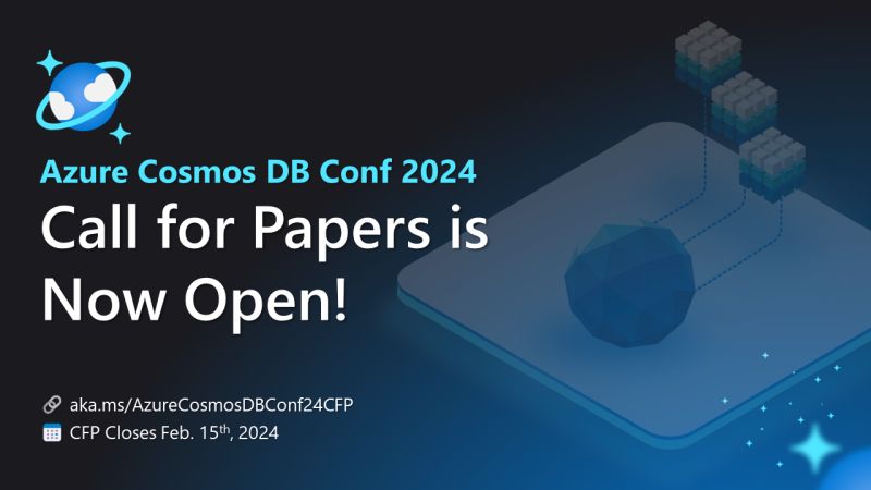 Azure Cosmos DB on LinkedIn: Call for Papers now open: Azure Cosmos DB ... Azure Cosmos DB on LinkedIn: Call for Papers now open: Azure Cosmos DB ...