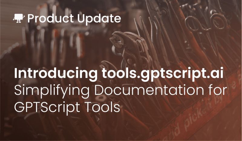 Acorn | Introducing tools.gptscript.ai - Simplifying Documentation for ... Acorn | Introducing tools.gptscript.ai - Simplifying Documentation for ...