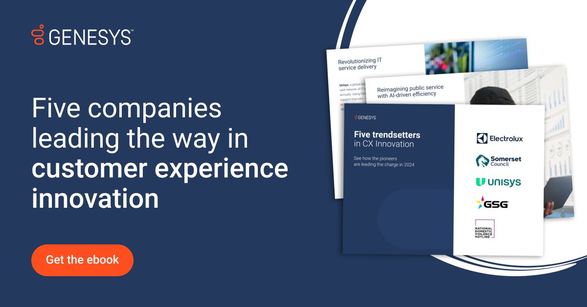 Five Trendsetters in CX Innovation | Genesys | Genesys Five Trendsetters in CX Innovation | Genesys | Genesys