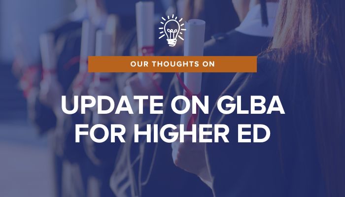 Ted Pettko on LinkedIn: Update on GLBA for Higher Ed Ted Pettko on LinkedIn: Update on GLBA for Higher Ed
