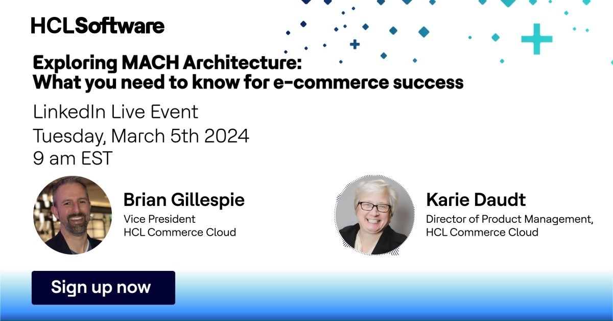 Join HCLSW Live session on MACH Architecture | HCL Commerce Cloud ... Join HCLSW Live session on MACH Architecture | HCL Commerce Cloud ...