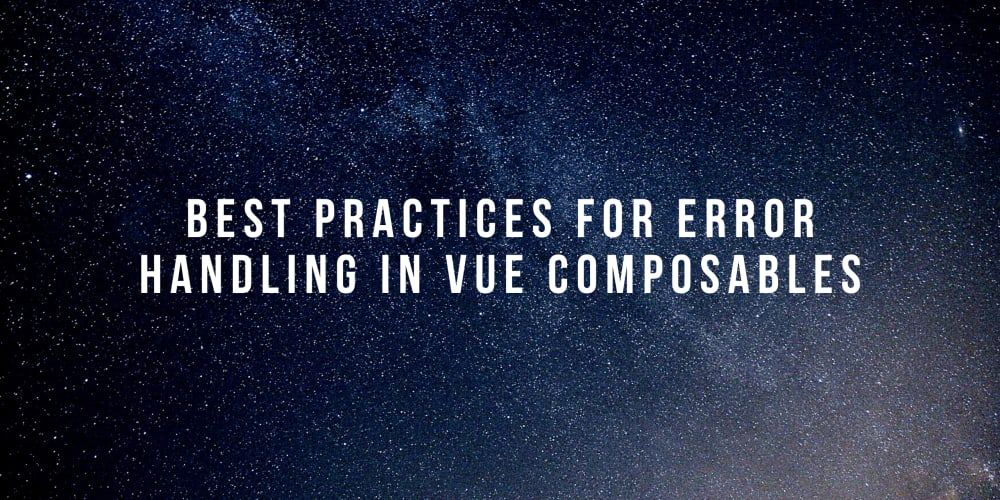 Vue.js Developers on LinkedIn: Best Practices for Error Handling in Vue ... Vue.js Developers on LinkedIn: Best Practices for Error Handling in Vue ...