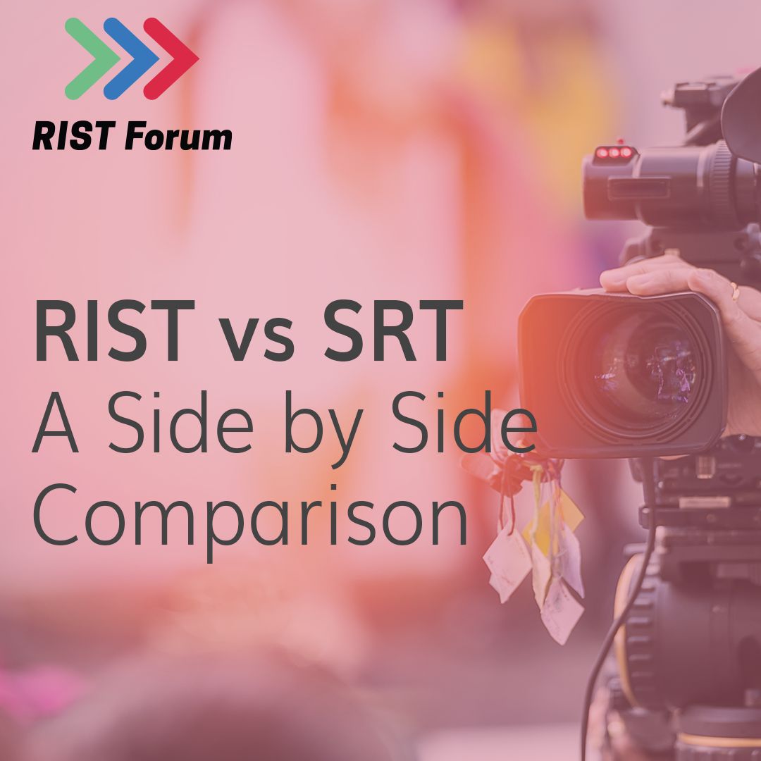 RIST vs SRT: A Side by Side Comparison | RIST Forum posted on the topic ... RIST vs SRT: A Side by Side Comparison | RIST Forum posted on the topic ...