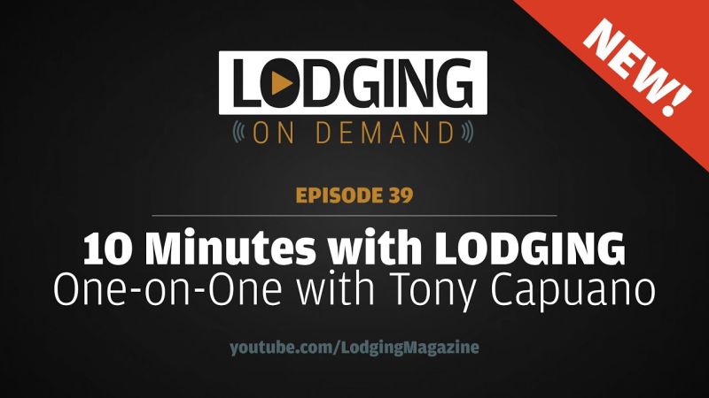 LODGING Magazine on LinkedIn: OnDemand Episode 39 - Anthony Capuano LODGING Magazine on LinkedIn: OnDemand Episode 39 - Anthony Capuano