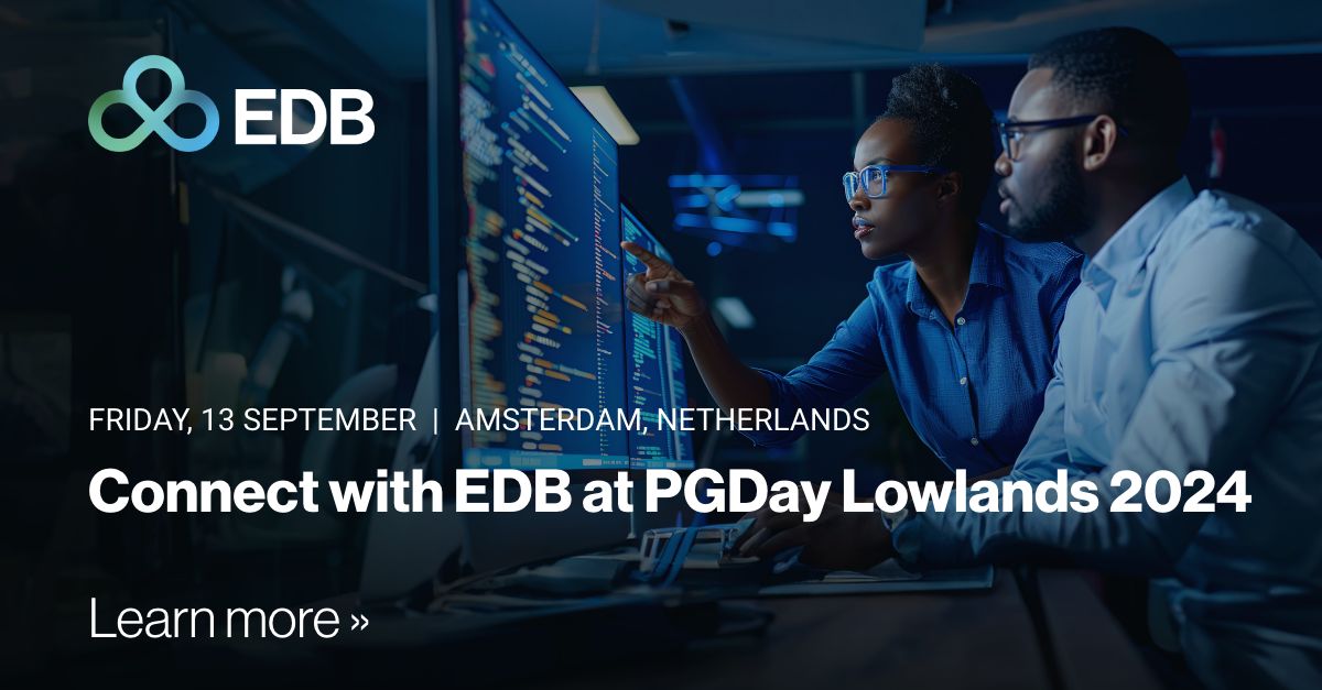 EDB on LinkedIn: #pgdaylowlands #postgres #edbpostgresai # ... EDB on LinkedIn: #pgdaylowlands #postgres #edbpostgresai # ...