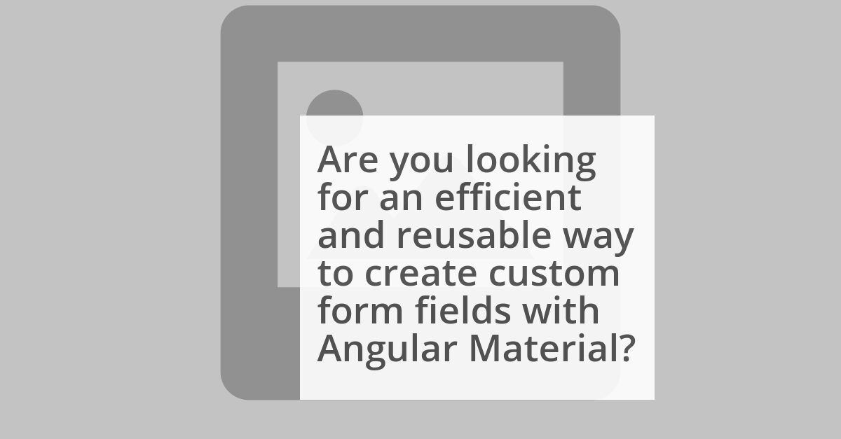 Creating a custom form field control group using Angular Material ... Creating a custom form field control group using Angular Material ...