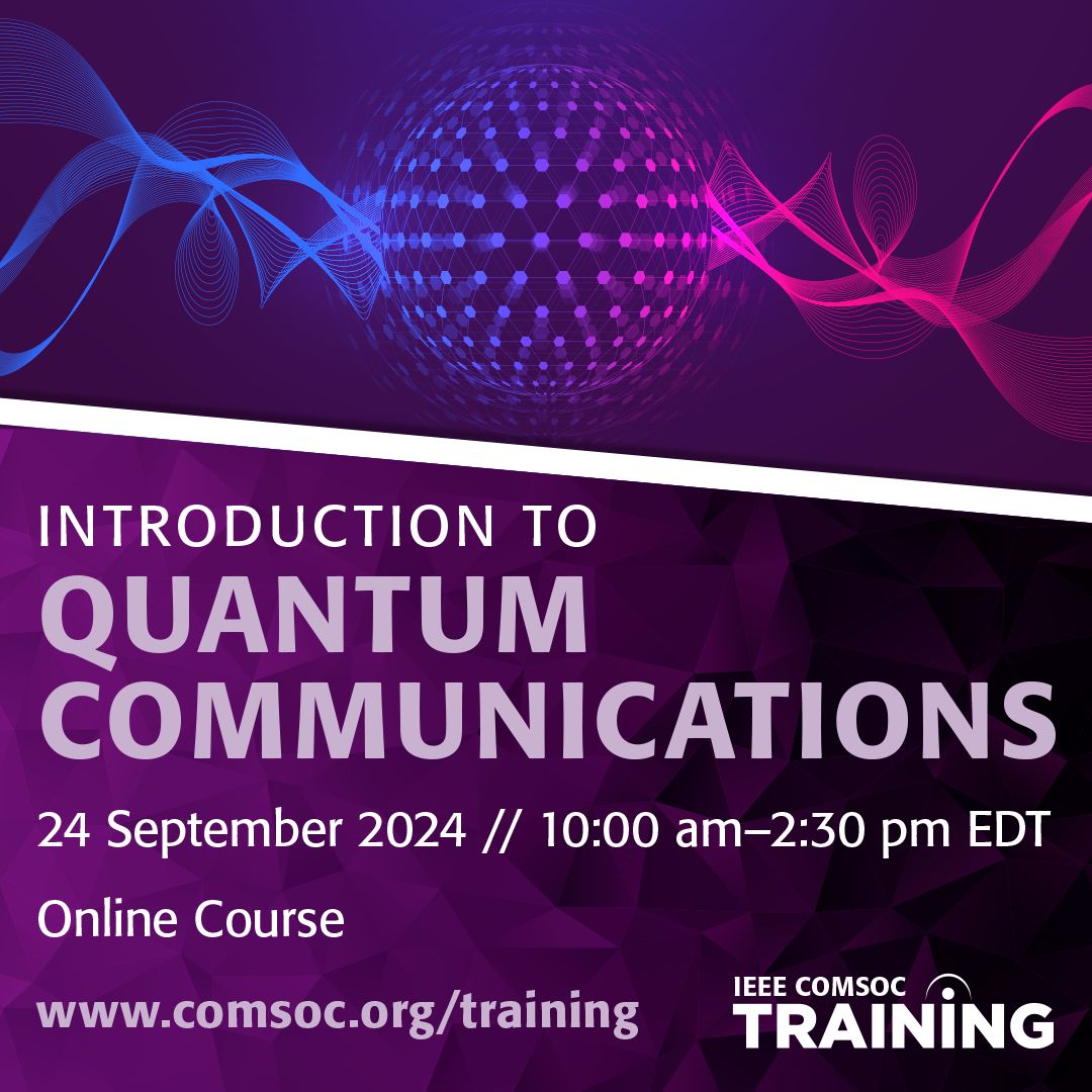 IEEE Communications Society on LinkedIn: Get an introduction to quantum ... IEEE Communications Society on LinkedIn: Get an introduction to quantum ...