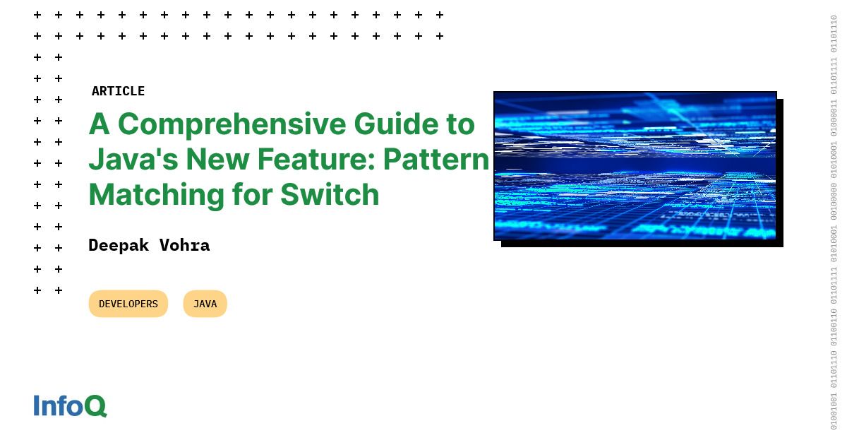 #java #patternmatching #infoq #infoq #softwaredevelopment | InfoQ #java #patternmatching #infoq #infoq #softwaredevelopment | InfoQ