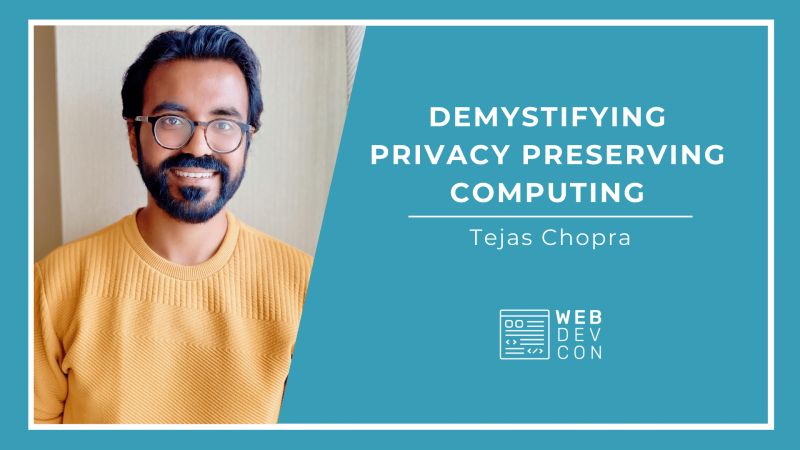 Webdevcon on LinkedIn: Demystifying Privacy Preserving Computing ... Webdevcon on LinkedIn: Demystifying Privacy Preserving Computing ...