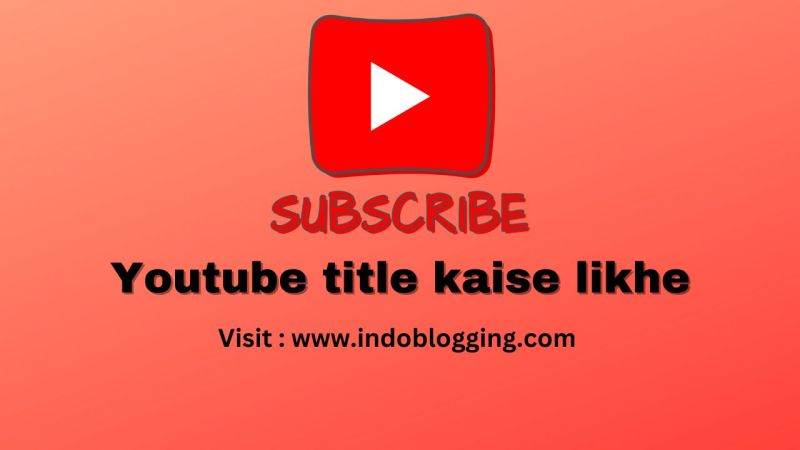 Anup Gupta on LinkedIn: Youtube title kaise likhe - Indo Blogging Anup Gupta on LinkedIn: Youtube title kaise likhe - Indo Blogging
