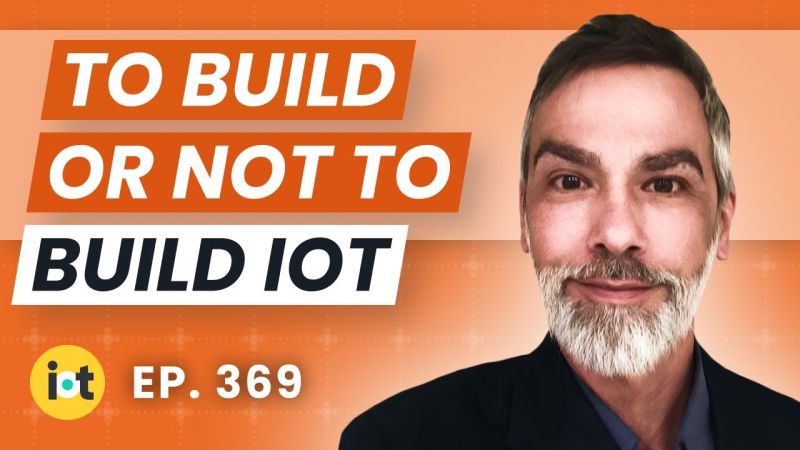 Building vs. Buying IoT | Amotus' Chris Desnoyers | Kristian Carvajal ... Building vs. Buying IoT | Amotus' Chris Desnoyers | Kristian Carvajal ...