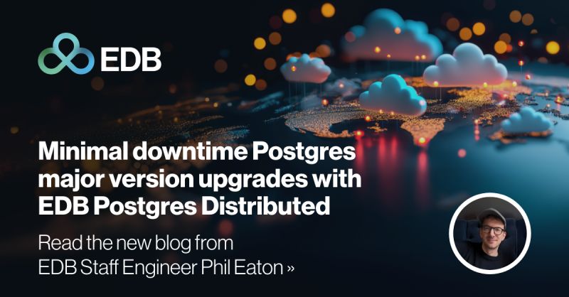 #postgres #edb #databaseupgrades #highavailability #techinnovation ... #postgres #edb #databaseupgrades #highavailability #techinnovation ...