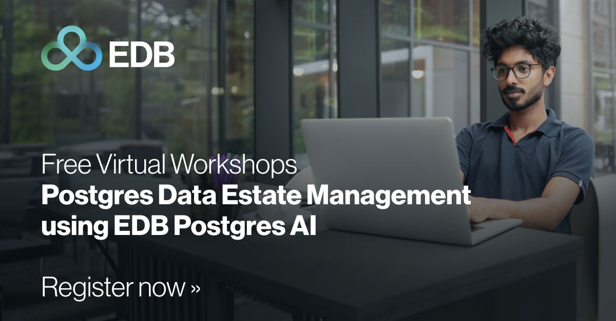 EDB on LinkedIn: #edbpostgresai #justsolveitwithpostgres # ... EDB on LinkedIn: #edbpostgresai #justsolveitwithpostgres # ...
