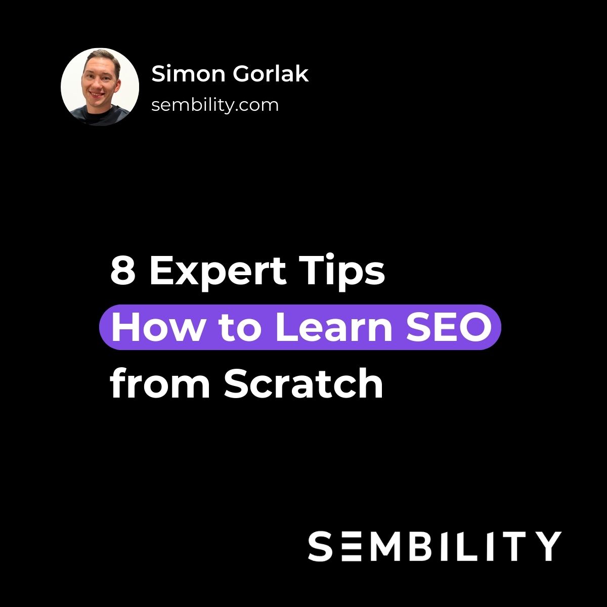 Szymon Gorlak on LinkedIn: 8 Expert Tips How to Learn SEO from Scratch ... Szymon Gorlak on LinkedIn: 8 Expert Tips How to Learn SEO from Scratch ...